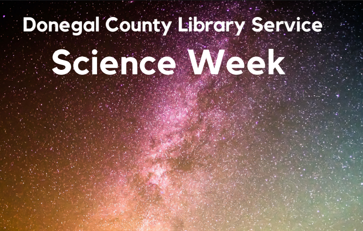 Science Week to kick off next week - Highland Radio - Latest Donegal ...