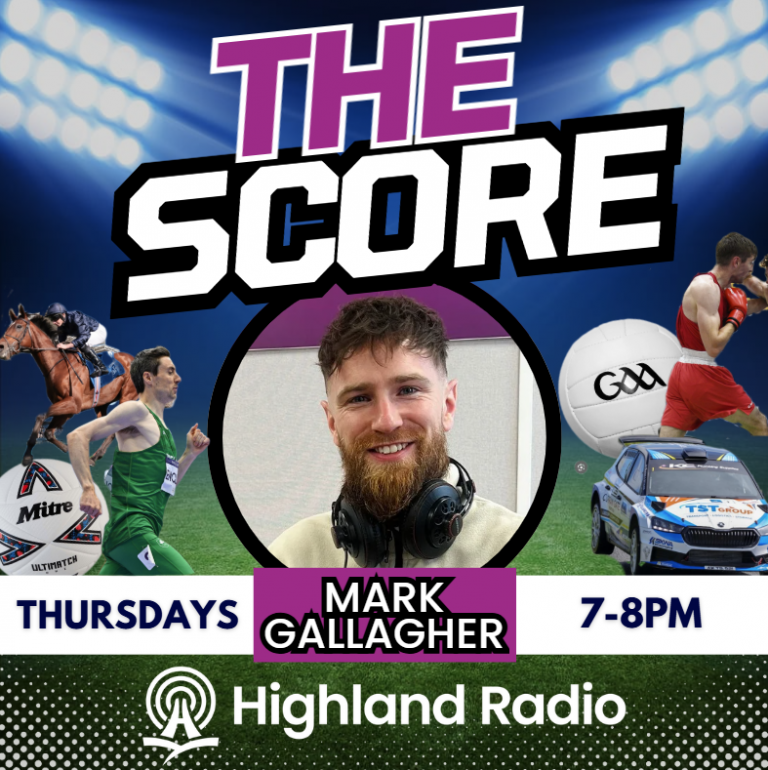 The Score - 30/04/26 - Highland Radio - Latest Donegal News and Sport